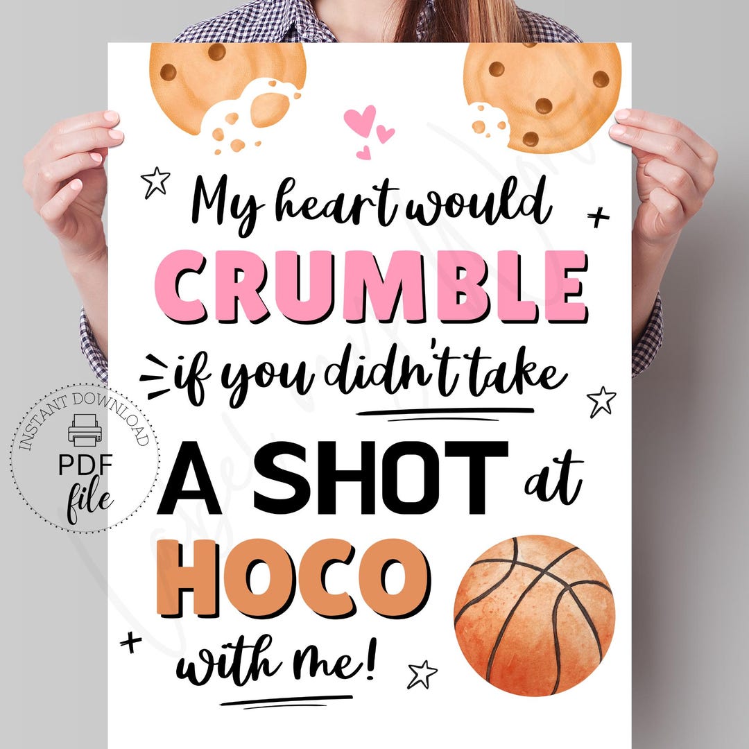 Printable Basketball & Cookies Proposal Sign, My Heart Would Crumble If ...