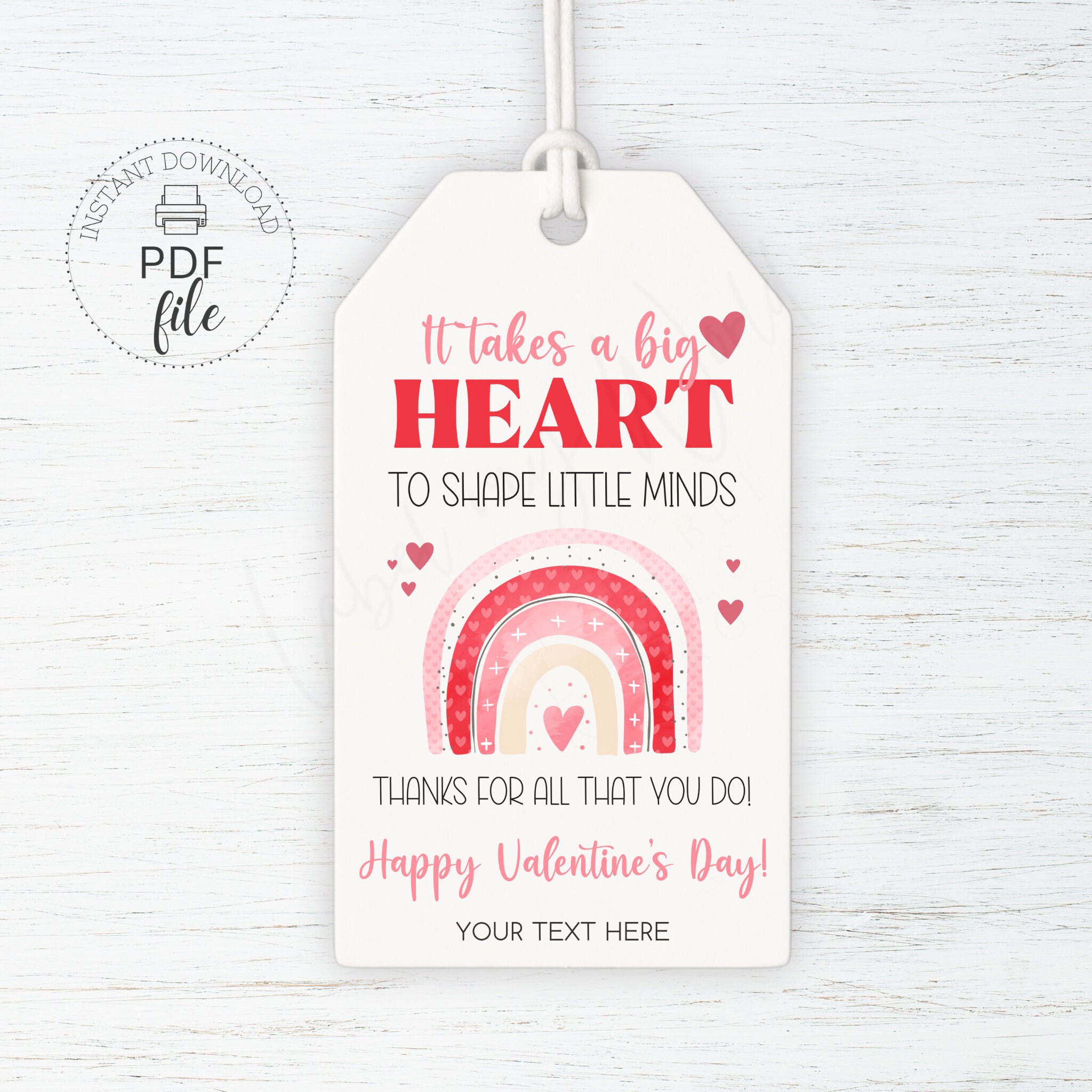 It Takes a Big Heart to Shape Little Minds Tag Printable Teacher ...