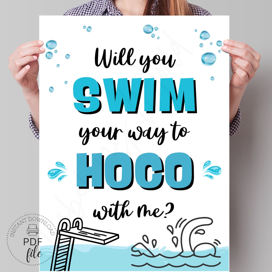 Printable Swimming Homecoming Proposal Sign, Will You Swim Your Way to ...