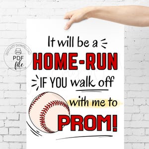 Printable Baseball Promposal Sign, It Will Be a Home Run If You Walk ...