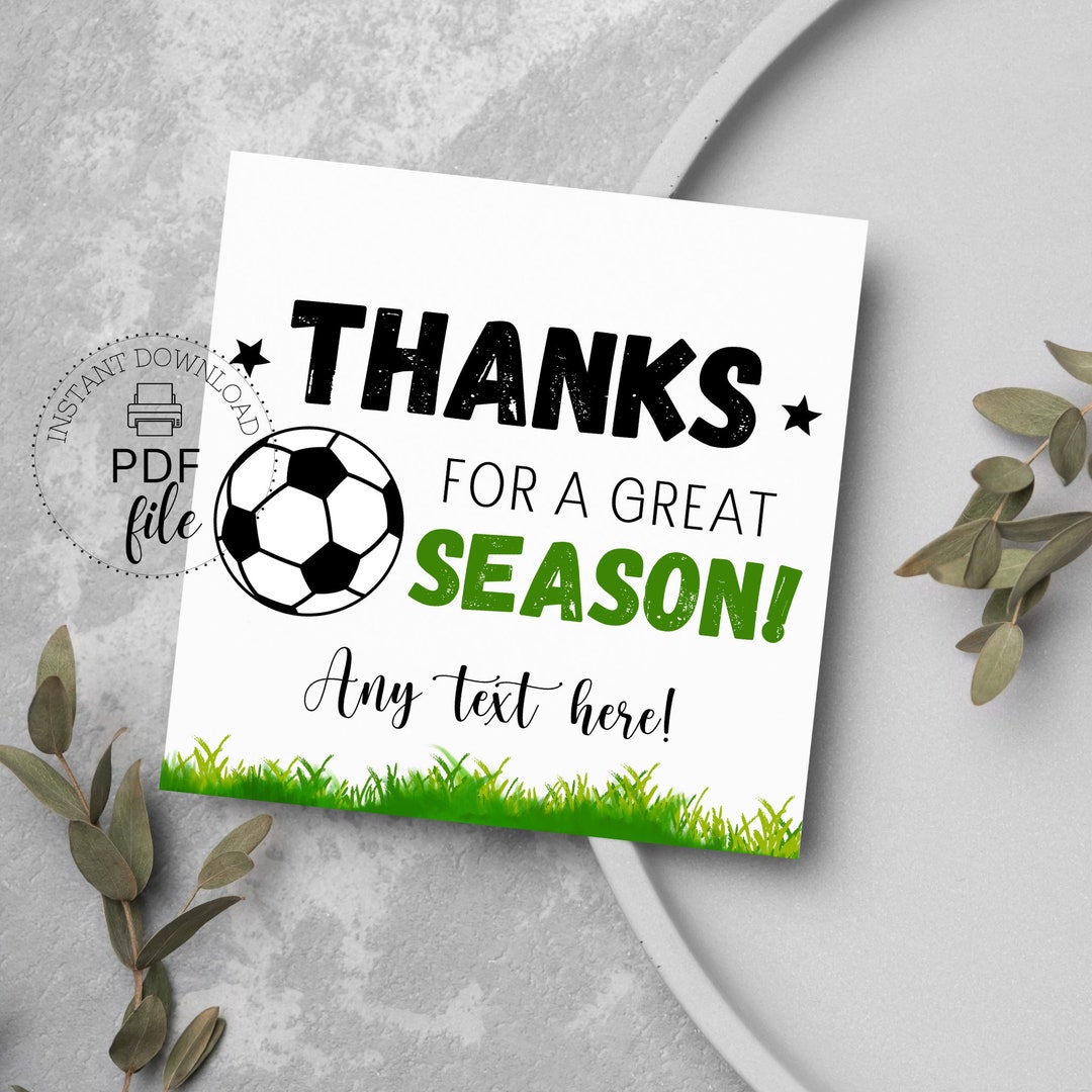Printable/personalized End of Season Soccer Tags Thanks for a Great ...