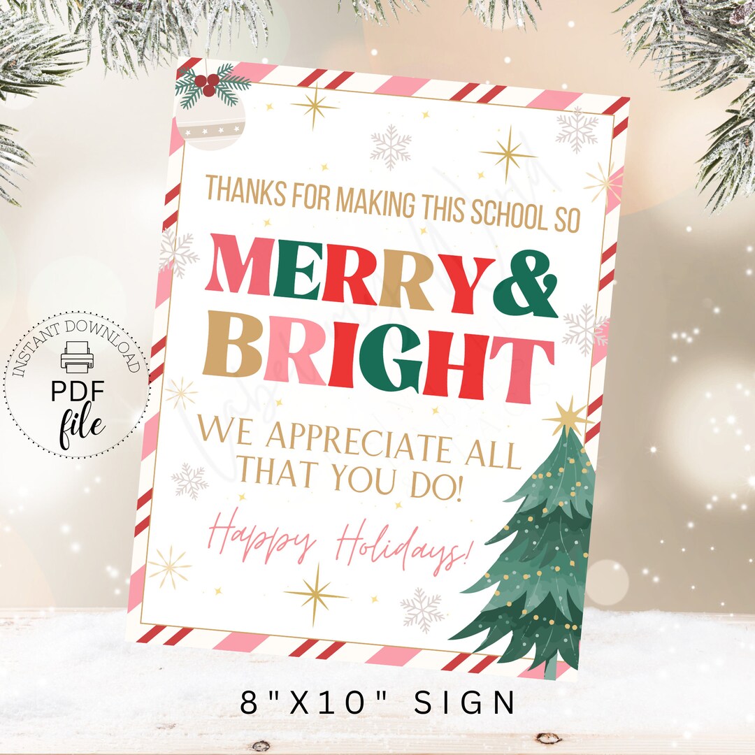 Printable Holiday Appreciation Sign | Thanks for Making This School so ...