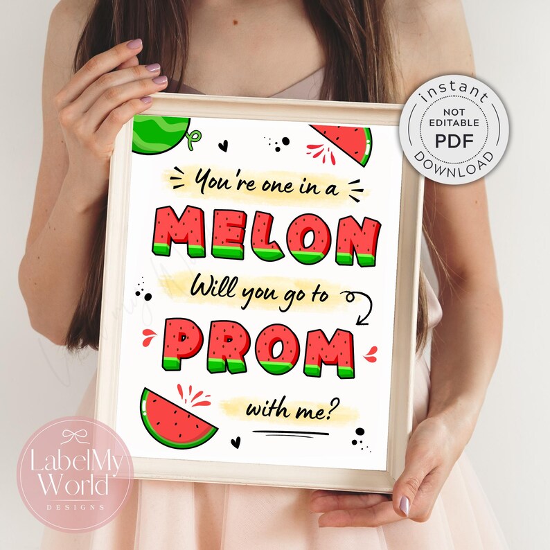 Printable Watermelon Promposal Sign, You're One in a Melon Will You Go ...