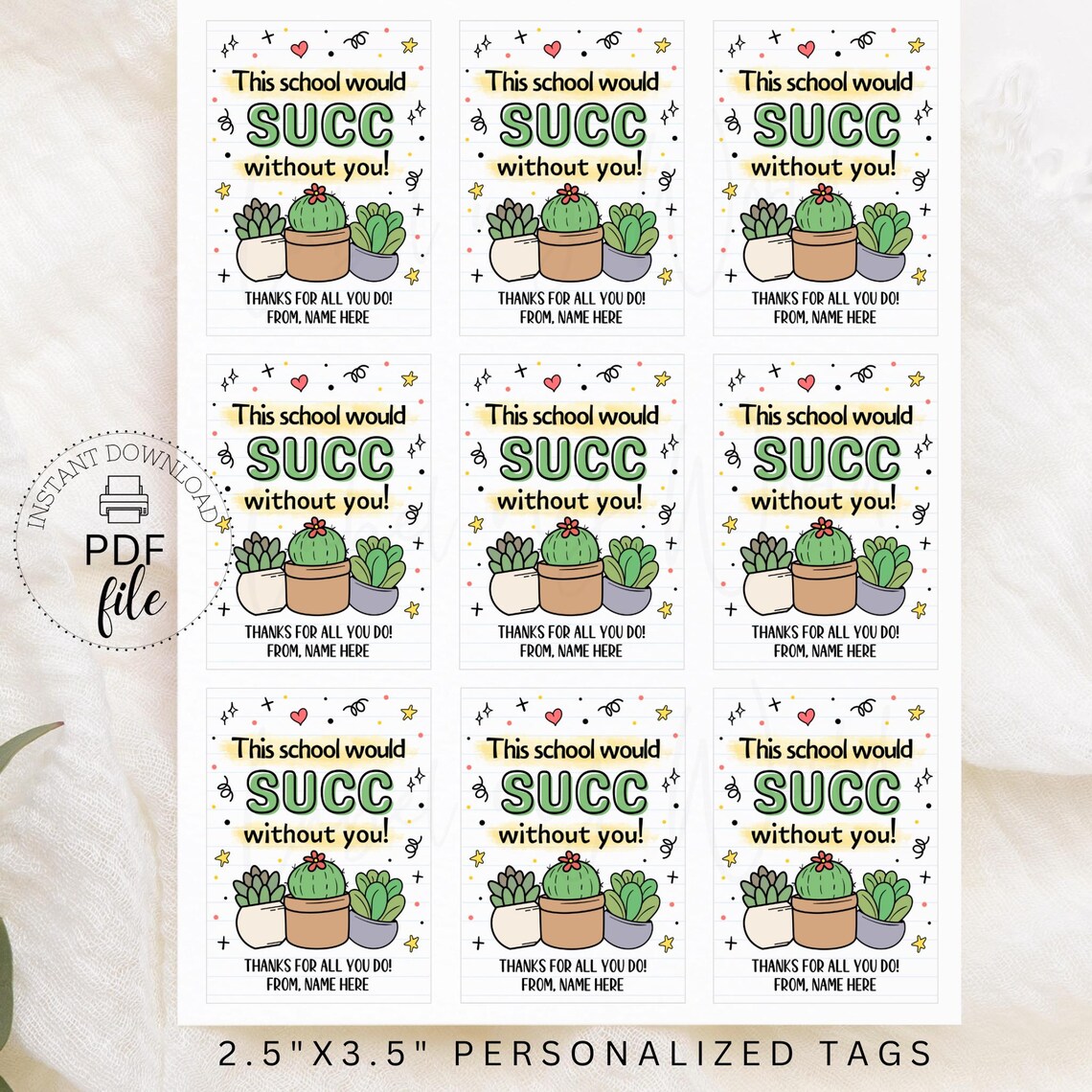 Printable Teacher Appreciation Succulent Tag, School Would Succ Without ...