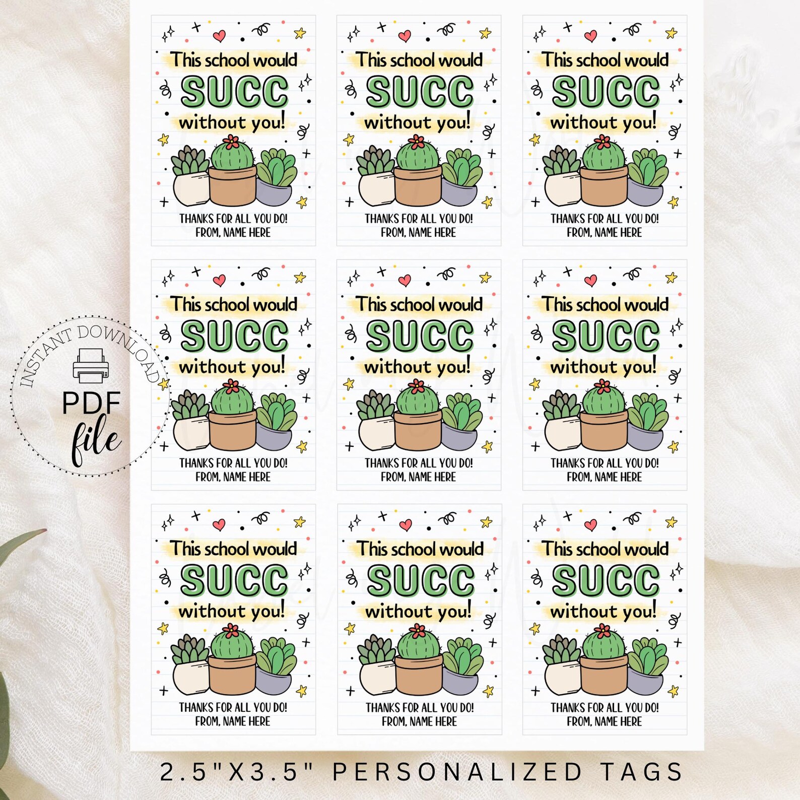 Printable Teacher Appreciation Succulent Tag, School Would Succ Without ...