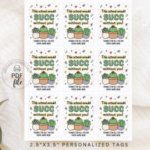 Printable Teacher Appreciation Succulent Tag, School Would Succ Without ...