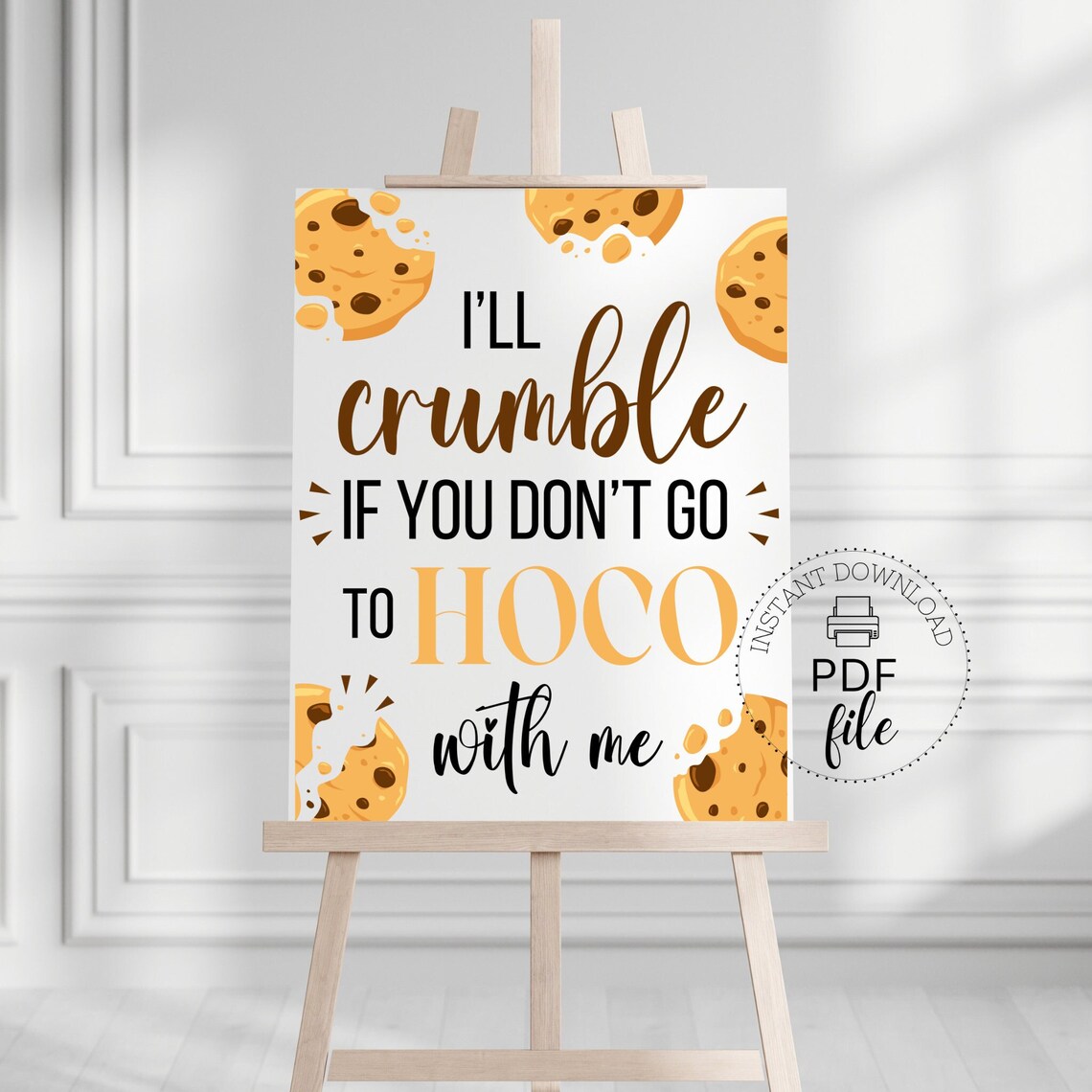 Printable Homecoming Cookie Proposal Sign, I'll Crumble If You Don't Go ...