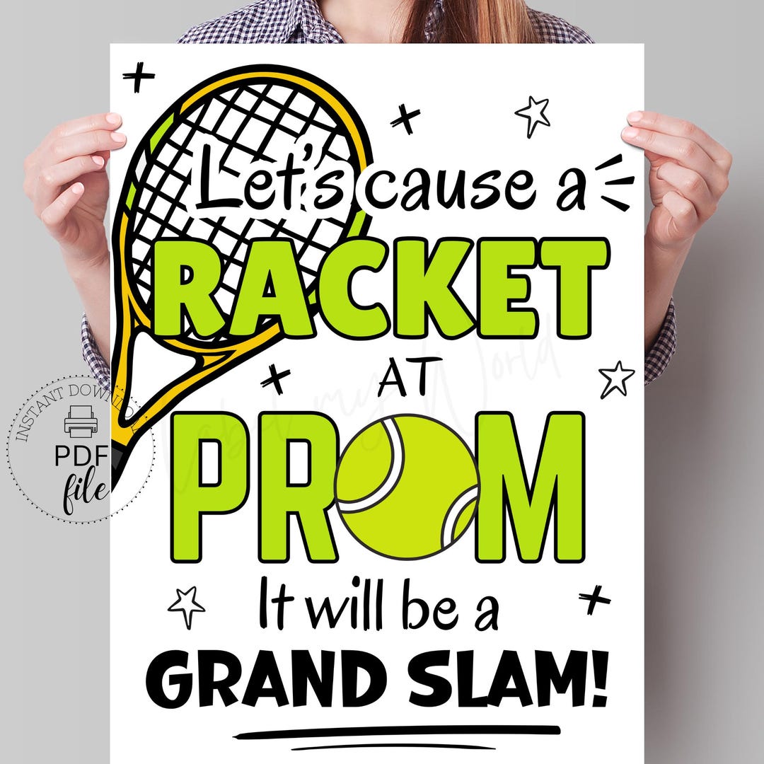 Printable Tennis PROM Proposal Sign | Let's Cause a Racket at Prom, It ...