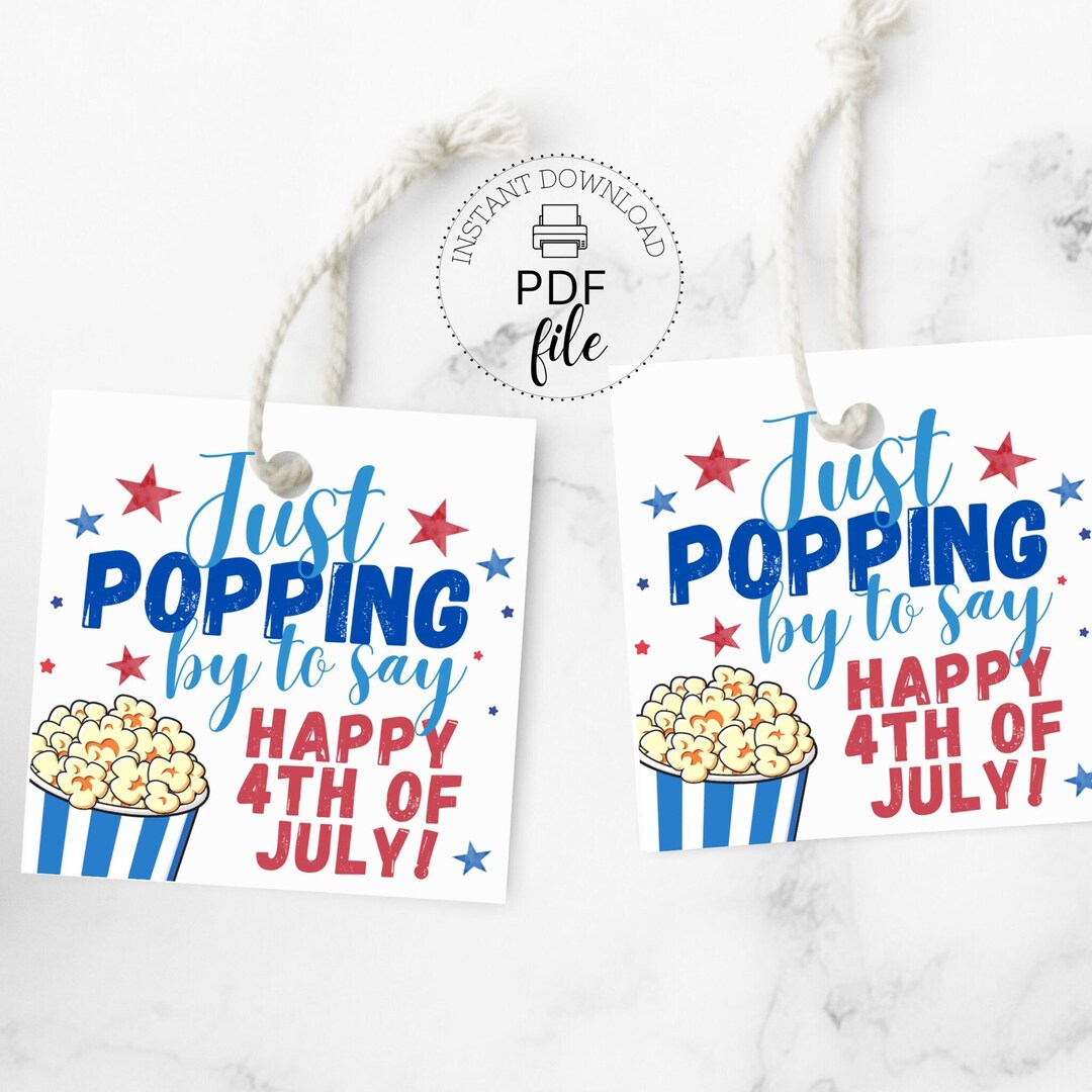Just Popping by to Say Happy 4th of July Tags Popcorn Treat Bag Tag ...