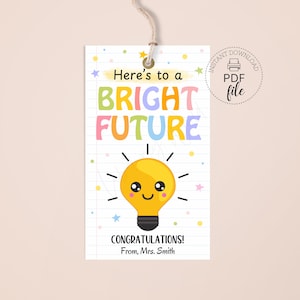 Printable Here's to A Bright Future Gift Tag, Light Bulb Graduation ...