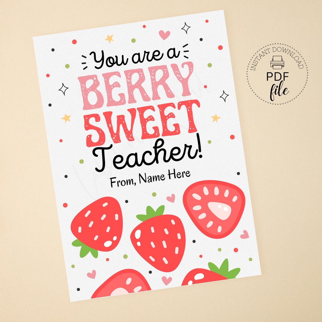 Printable Teacher Appreciation Strawberry Tag, Berry Sweet Teacher ...