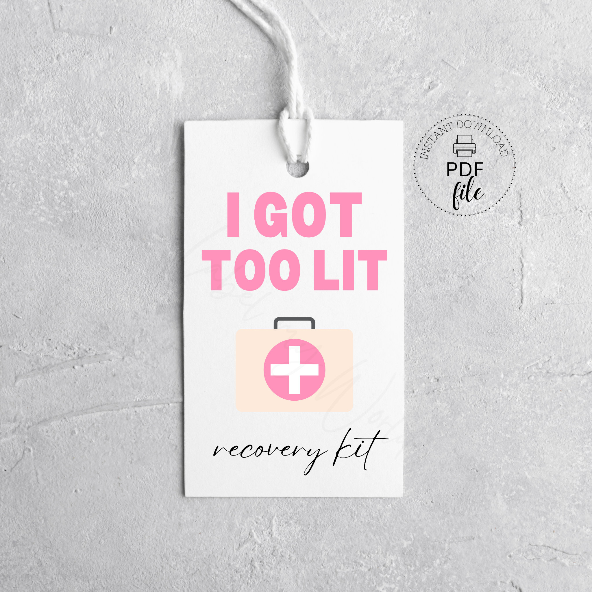 Printable I Got Too Lit Recovery Kit Tags, Bachelorette Party Favor Tag ...
