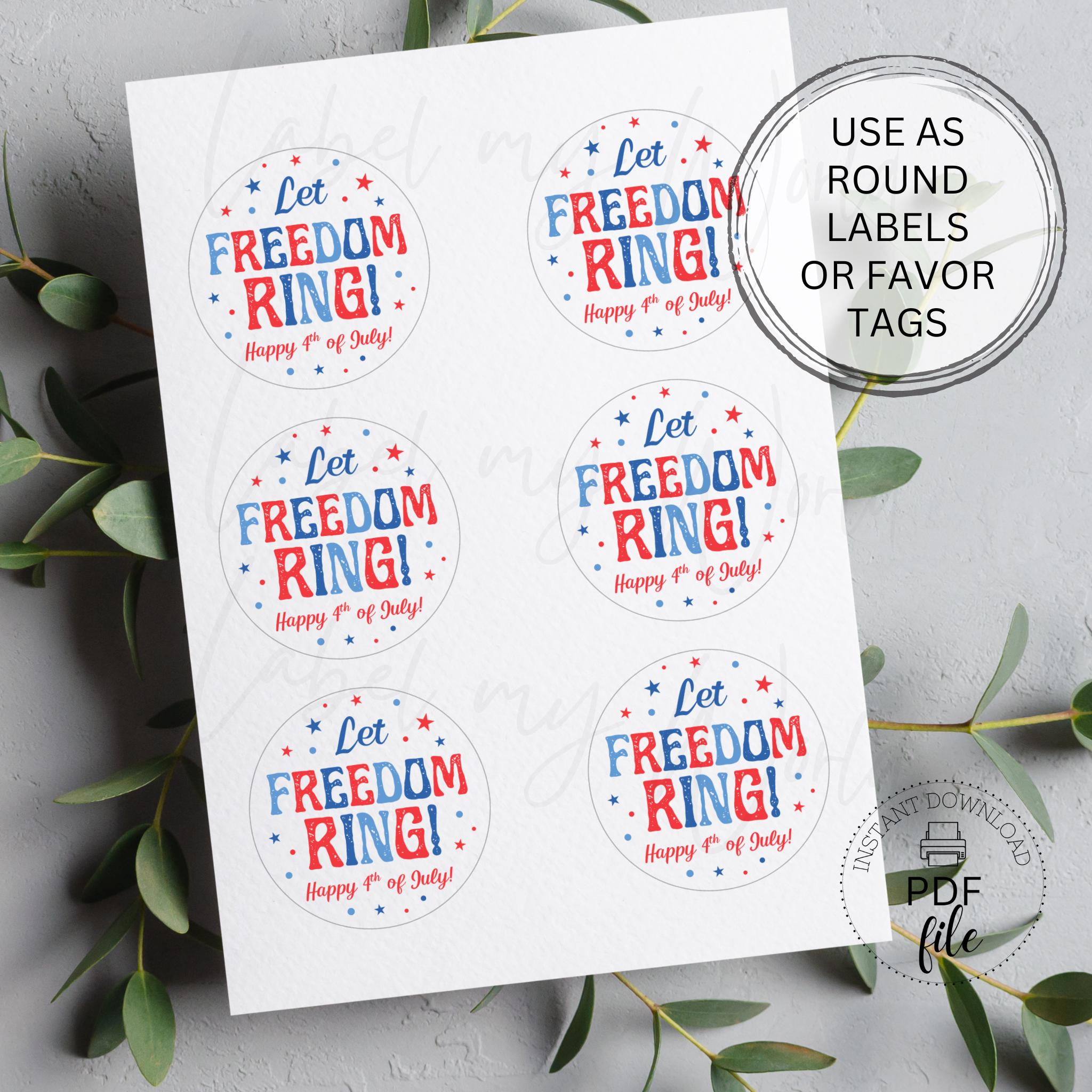 Printable Let Freedom Ring Sticker, Round Candy Party Favor Labels/tags ...