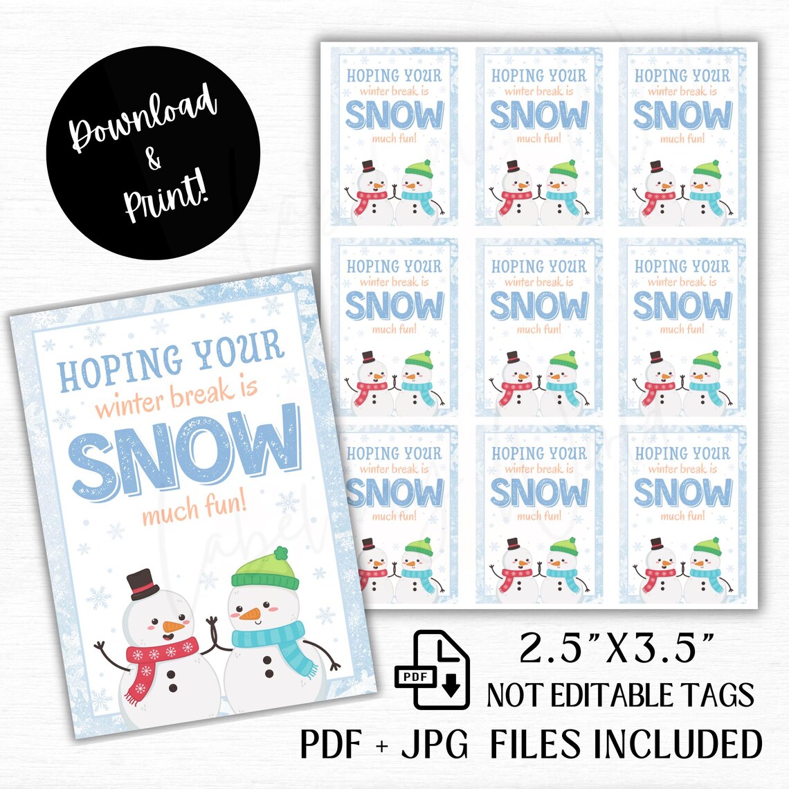 Printable Winter Break Gift Tags, Hoping Your Winter Break is SNOW Much ...