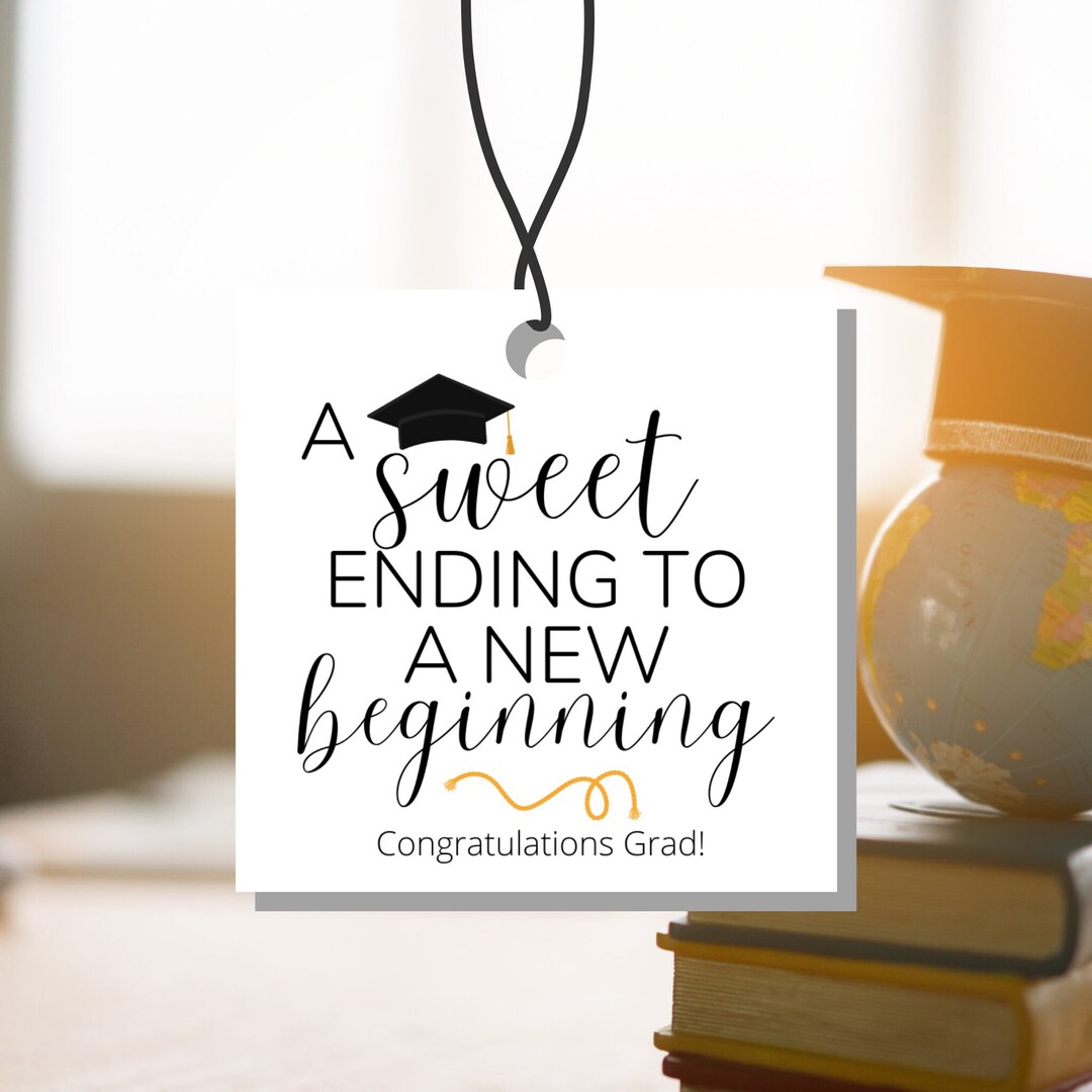 A Sweet Ending to a New Beginning Graduation Party Tag | Congrats Grad ...