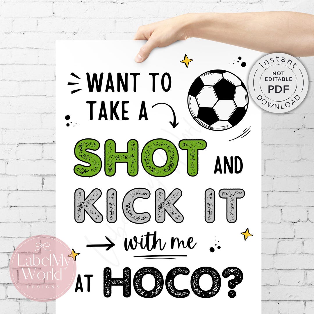 Soccer Player Proposal Sign, Take a Shot Kick It at HOCO Poster (PDF ...