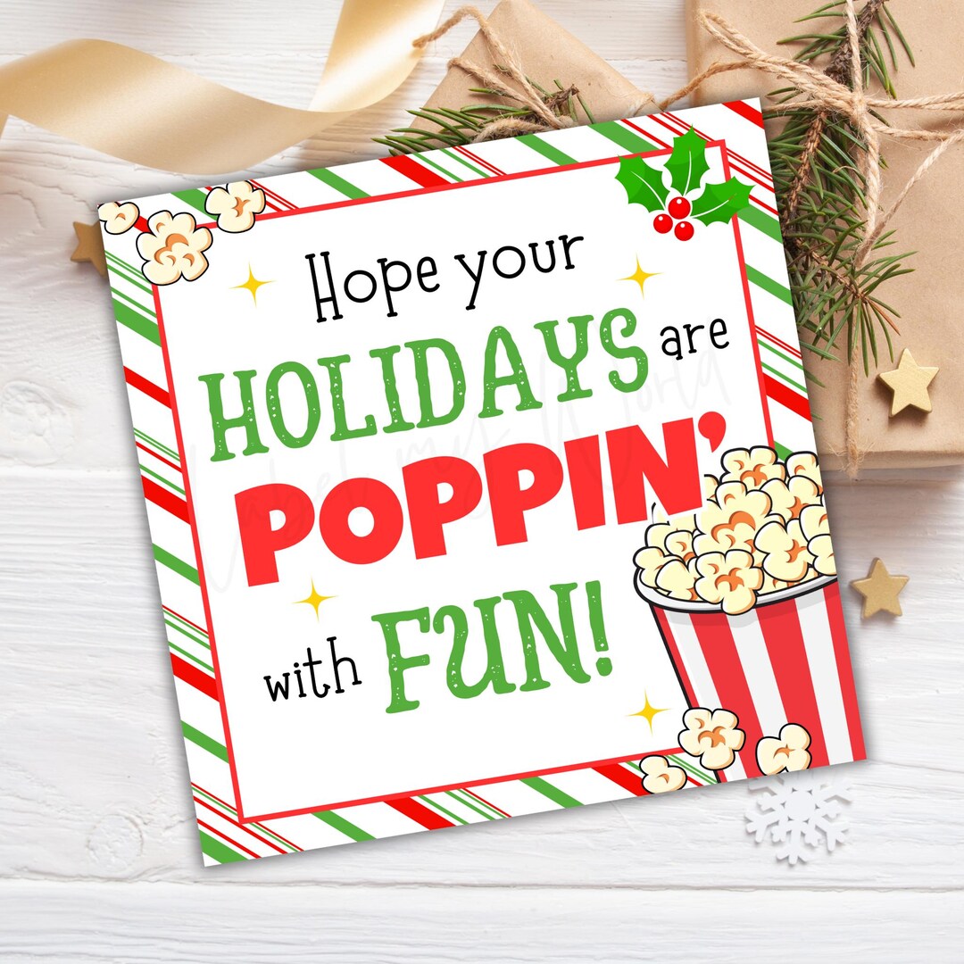 Printable Christmas Popcorn Gift Tag, Hope Your Holidays Are Popping ...