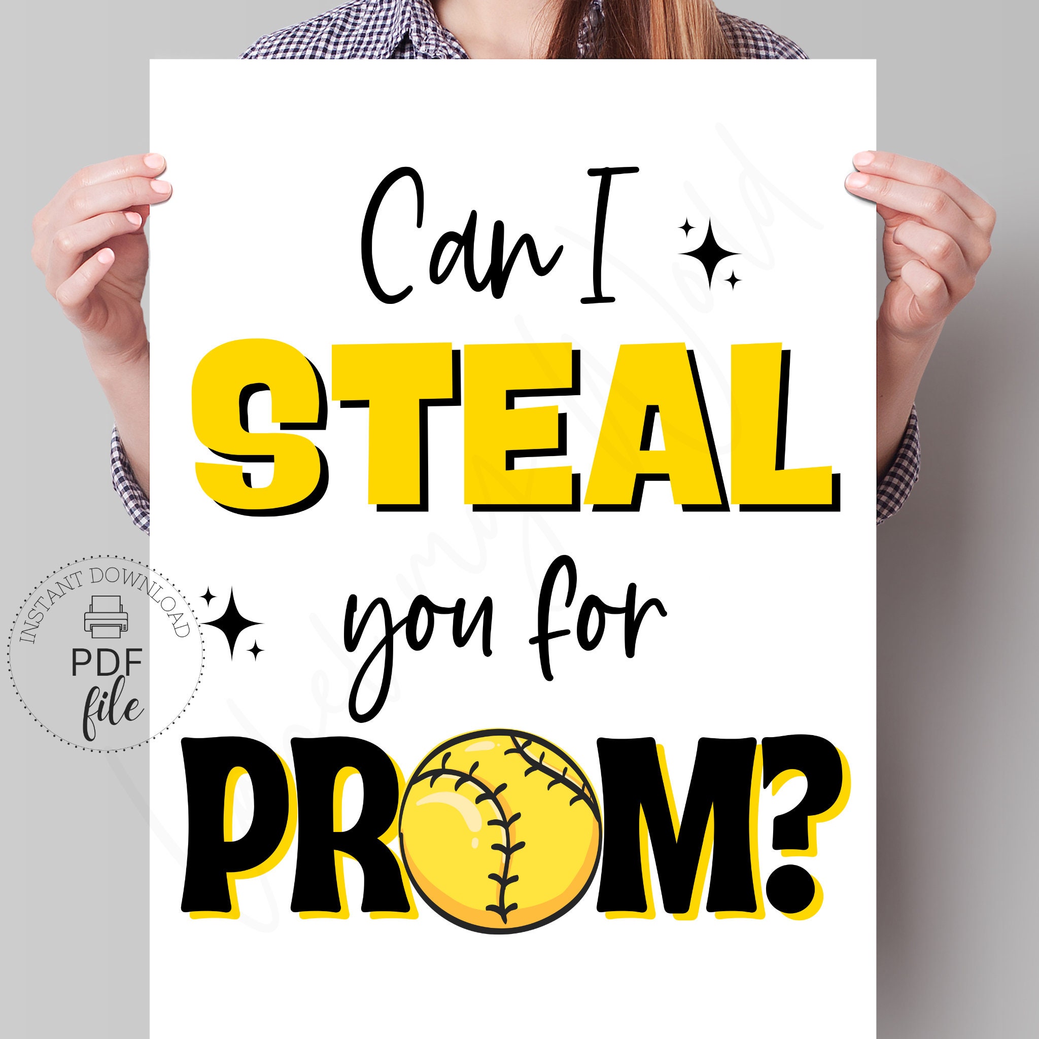 Printable Softball PROM Proposal Sign, Can I Steal You for Prom Yellow ...