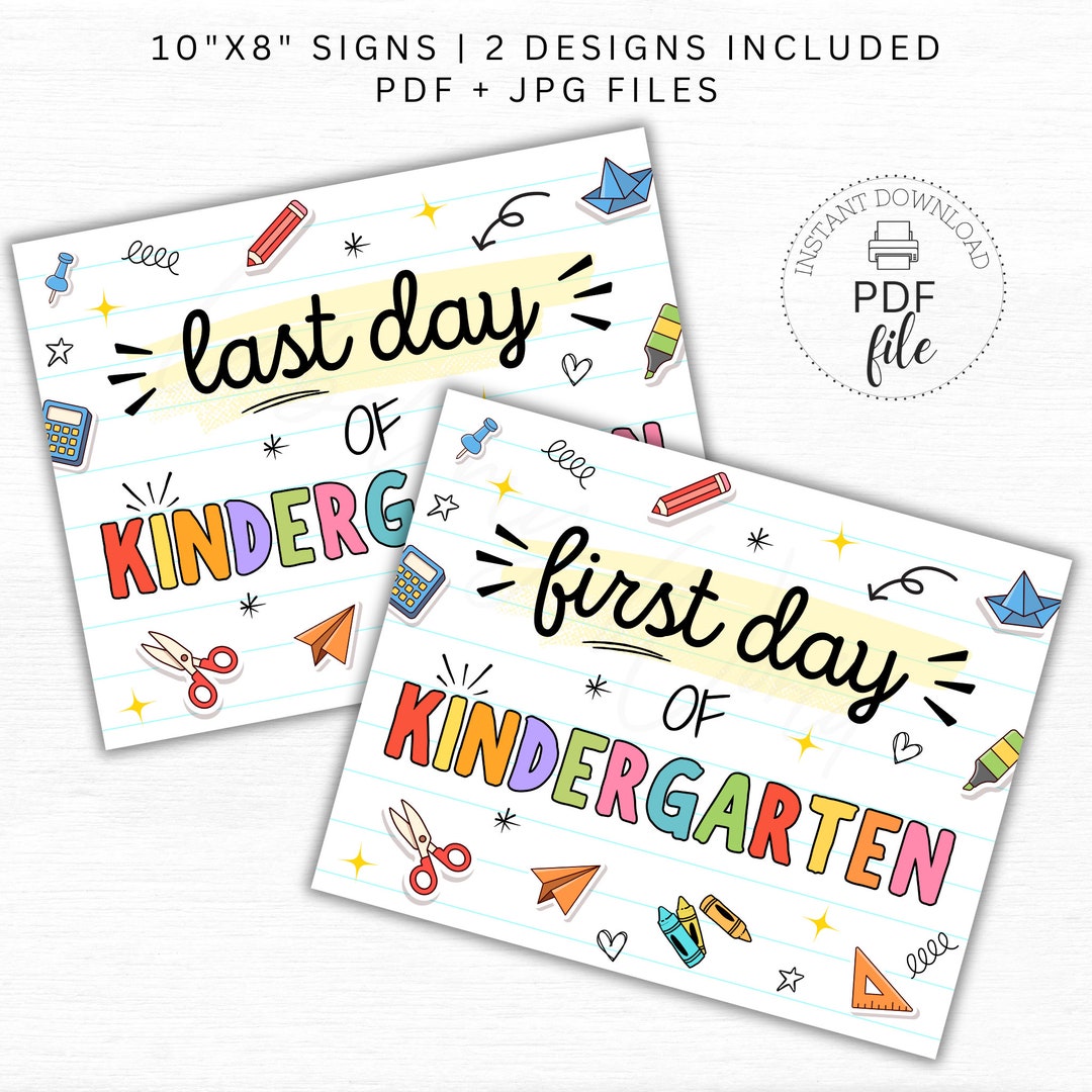 Printable 10"x8" First & Last Day of Kindergarten Signs | Kindergarten ...