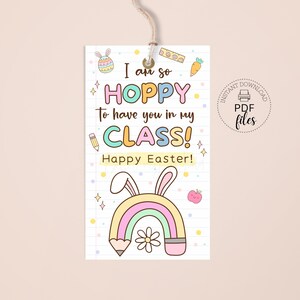 Printable I'm so Hoppy to Have You in My Class Gift Tag, Classroom ...
