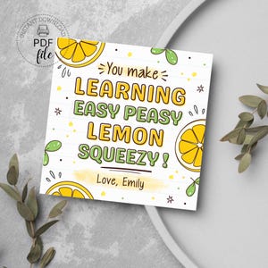Printable Lemon Gift Tag, You Make Learning Easy Peasy Lemon Squeezy ...