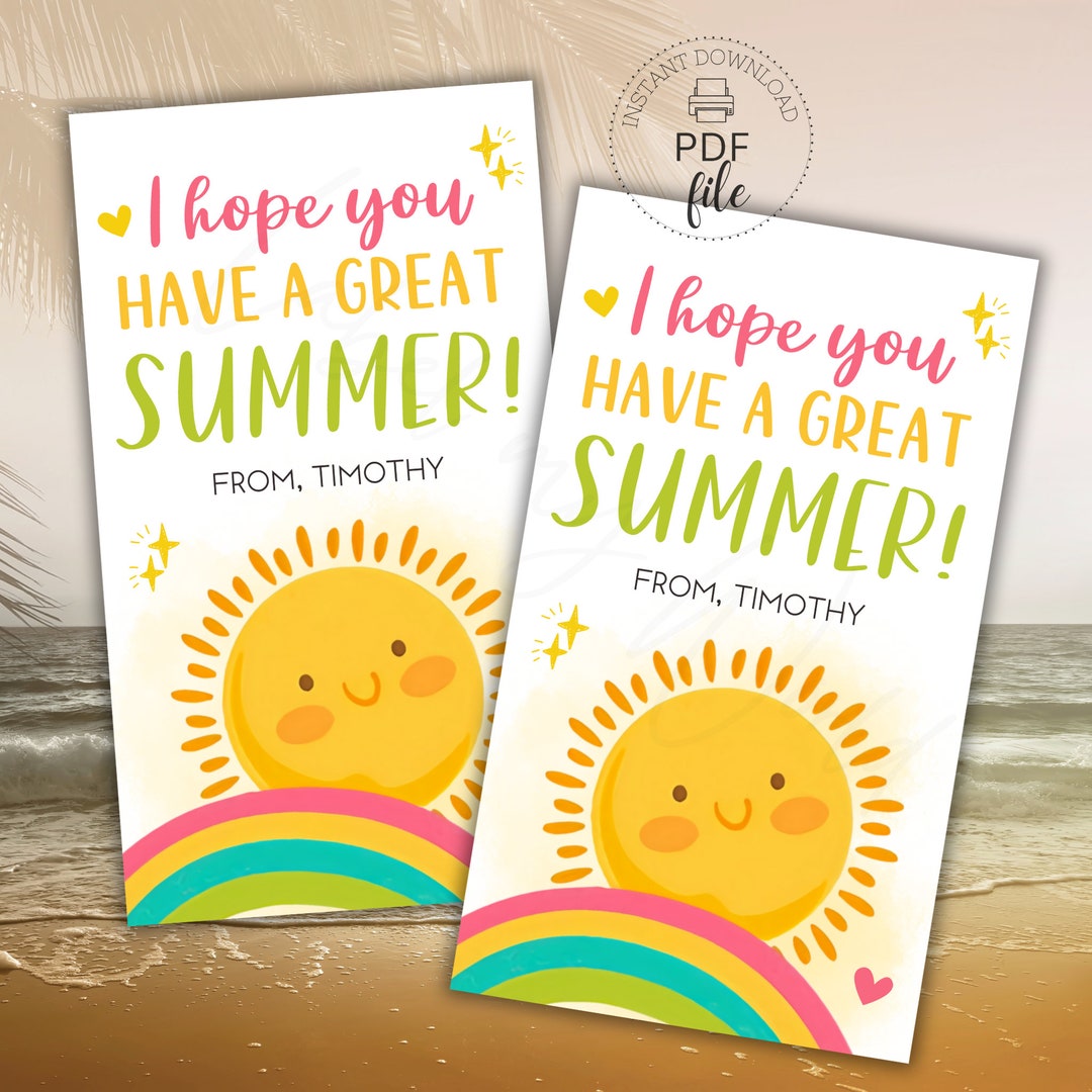 I Hope You Have A Great Summer Printable Tag, Personalized Last Day of ...