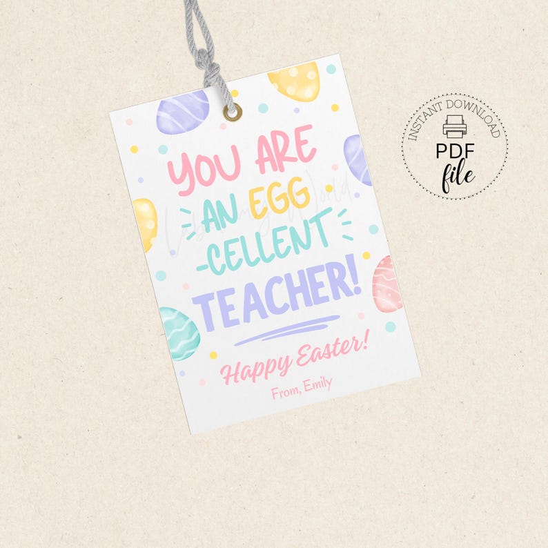 Printable You Are an Egg-cellent Teacher Gift Tag, Personalized Happy ...