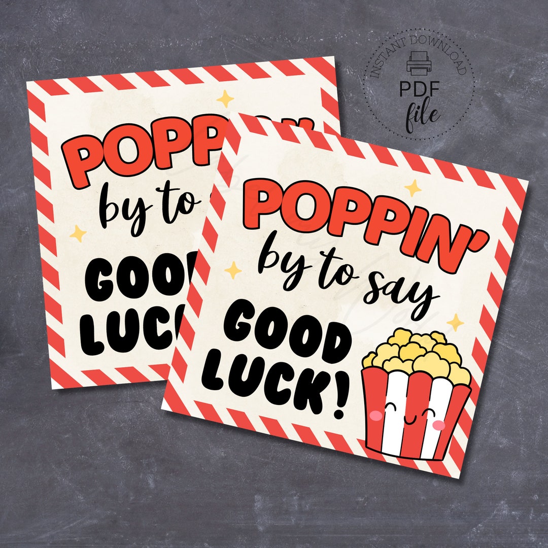 Printable Good Luck Tags, Poppin by to Say Good Luck Gift Tag, Game Day ...