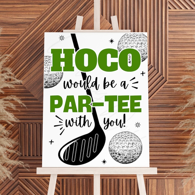 Printable Golf Homecoming Proposal Sign, HOCO Would Be A Par-tee With ...