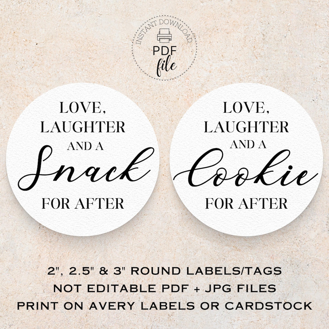 Printable Love Laughter and a Snack/cookie for After Labels, Round ...