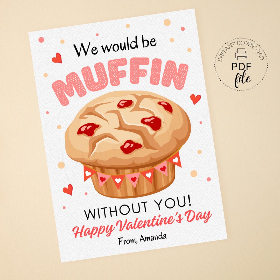 Printable Valentines Muffin Gift Tag, Personalized We Would Be Muffin ...