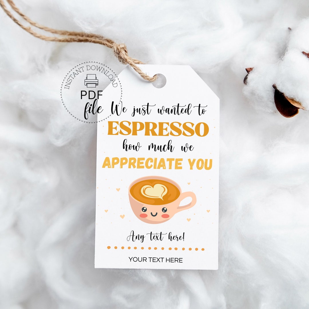 Coffee Gift Tag Printable/personalized Espresso Thank You Tag Teacher ...