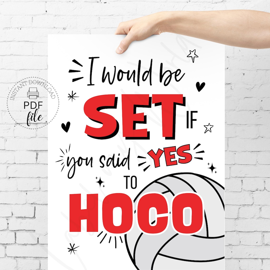 Printable Volleyball HOCO Proposal Sign | I Would Be Set If You Said ...