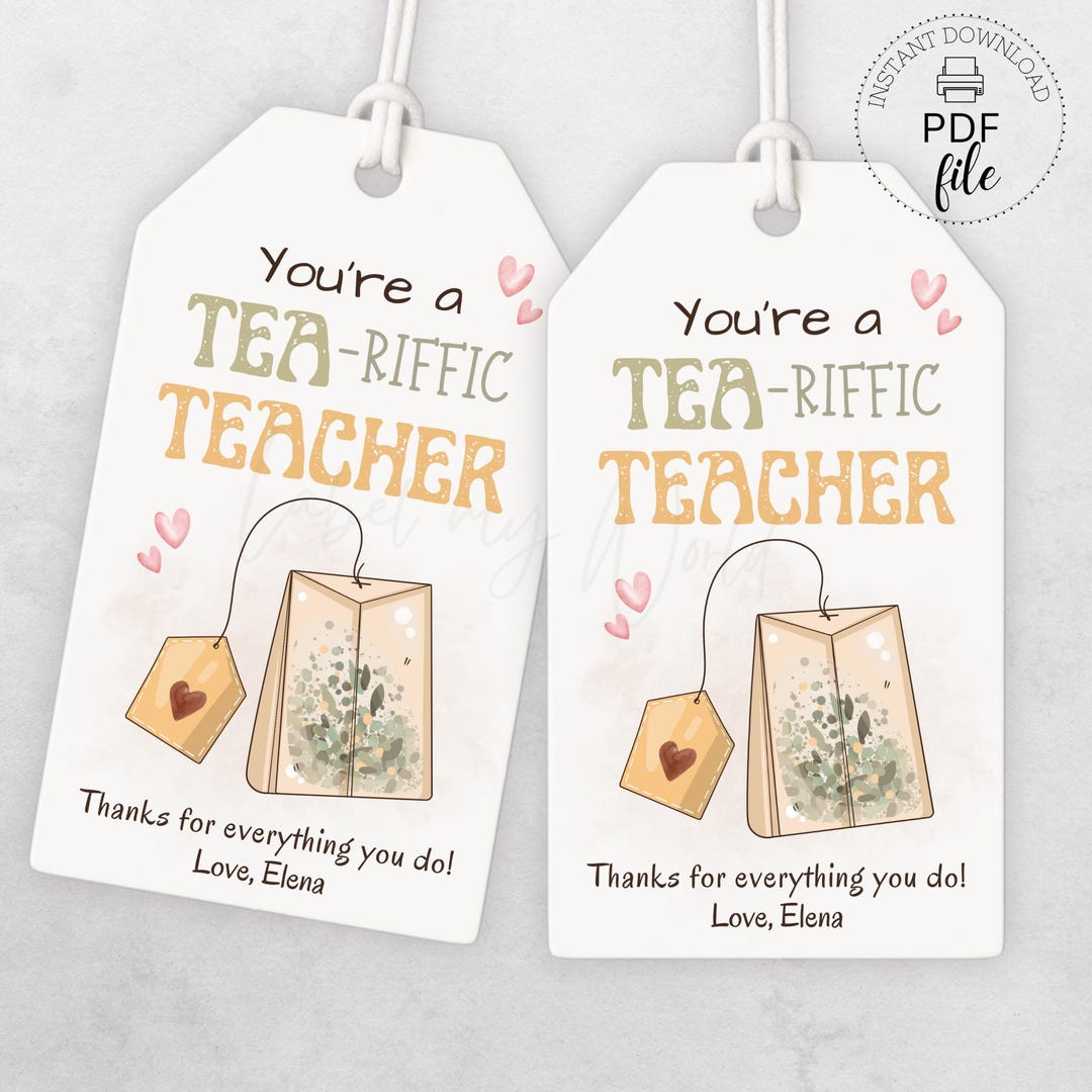 Printable You're a Tea-riffic Teacher Gift Tag, Thanks for Everything ...