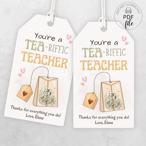 Printable You're a Tea-riffic Teacher Gift Tag, Thanks for Everything ...