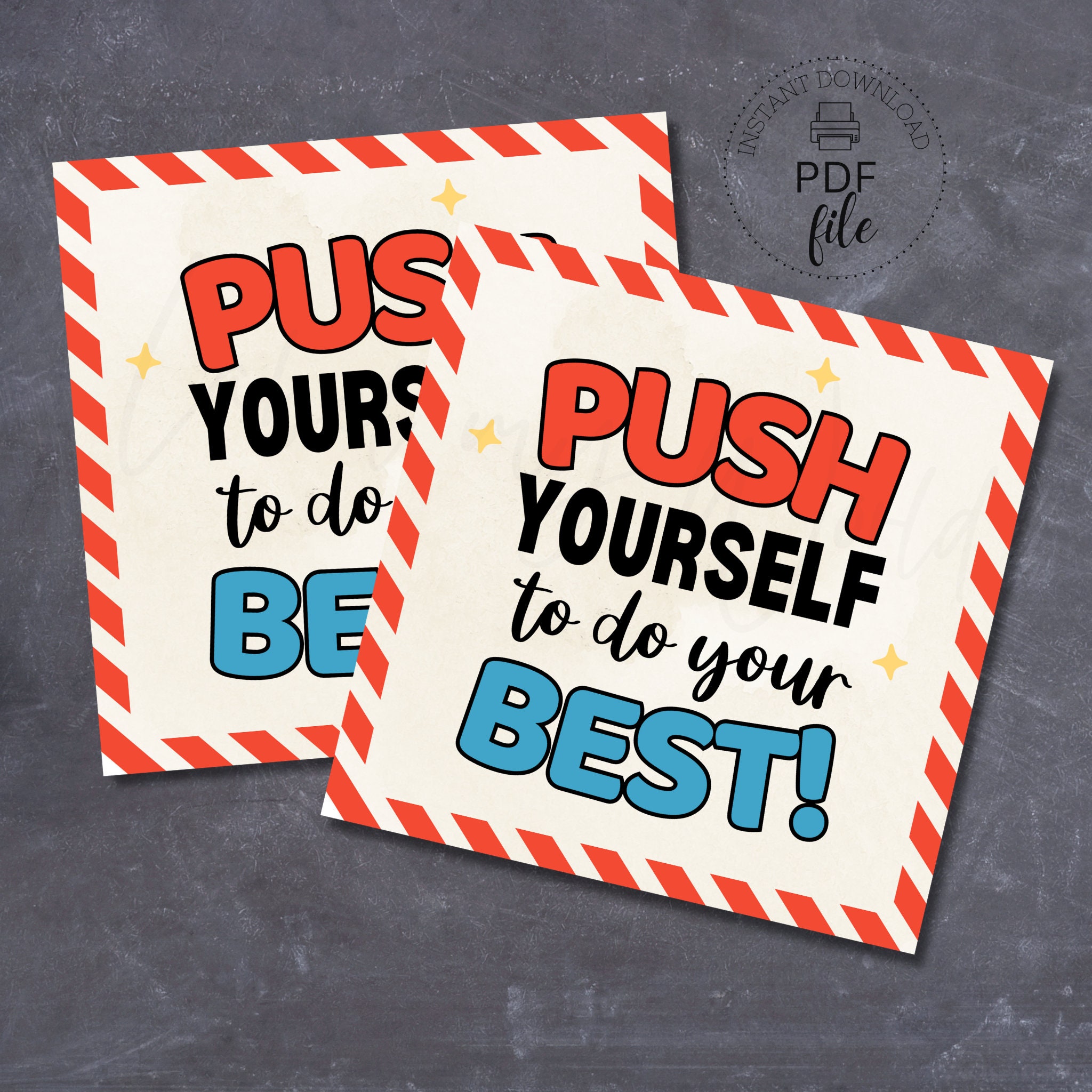 Printable Push Yourself to Do Your Best Tags, Good Luck Favor Tags ...