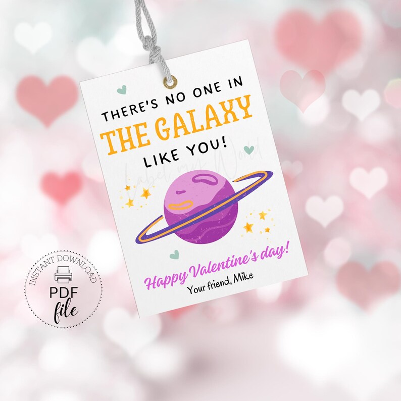 Printable Outer Space Valentine Gift Tag, There's No One in the Galaxy ...