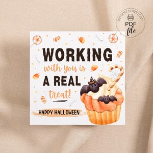 Printable Halloween Appreciation Treat Tag, Working With You is a Real ...