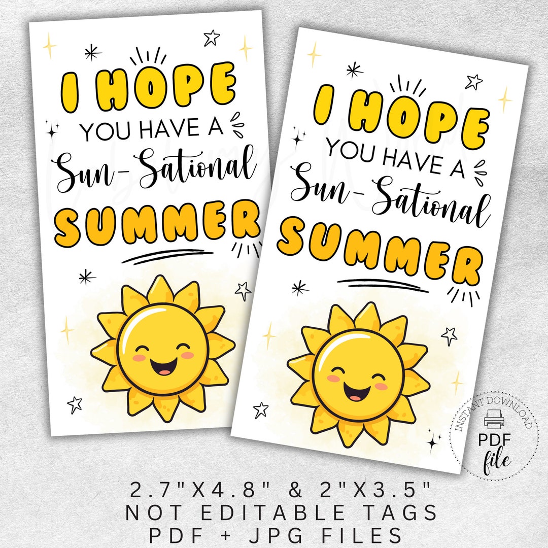Printable Sun Sational Summer Tags, I Hope You Have a Sun-sational ...