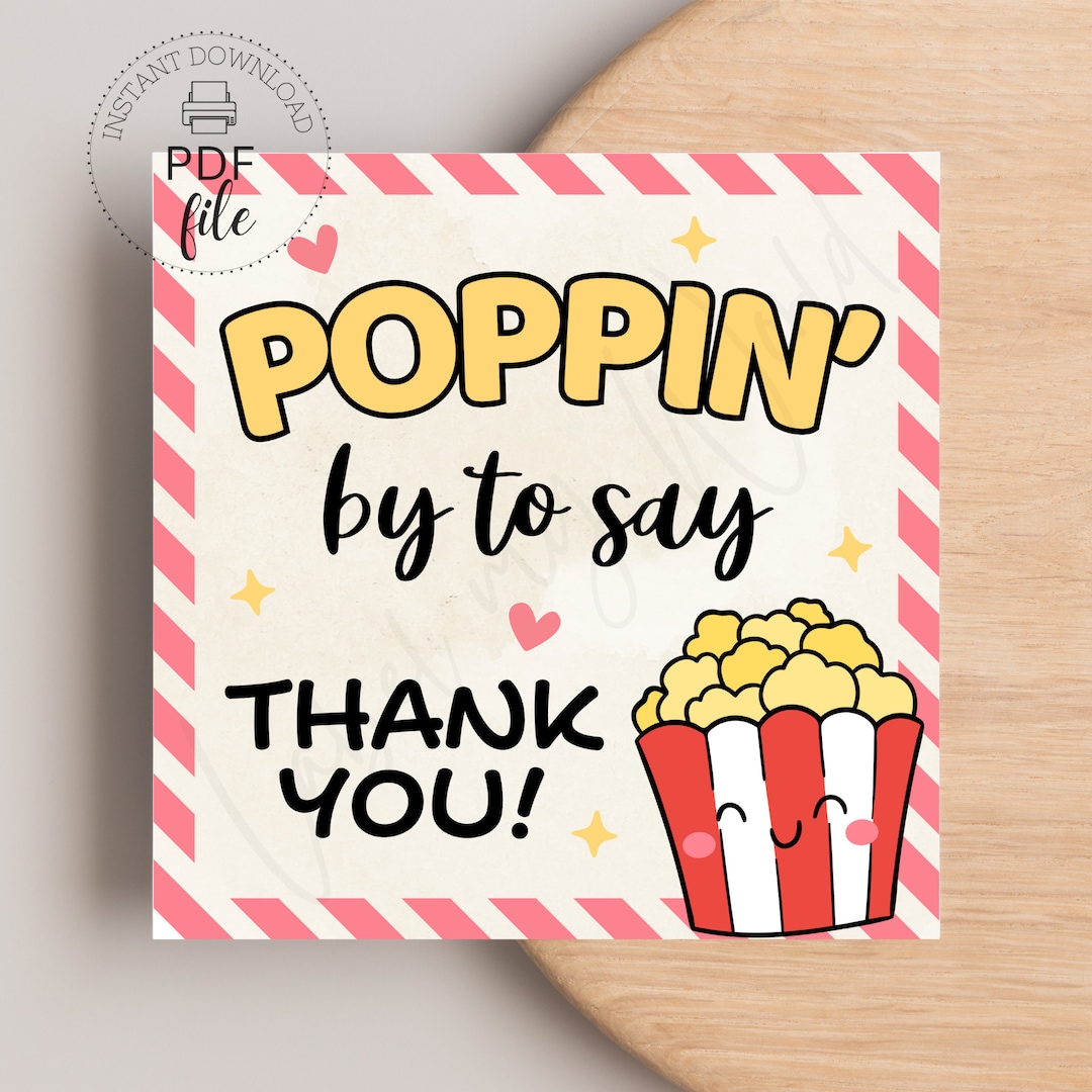 Printable Thank You Tags, Poppin by to Say Thank You Gift Tag, Teacher ...