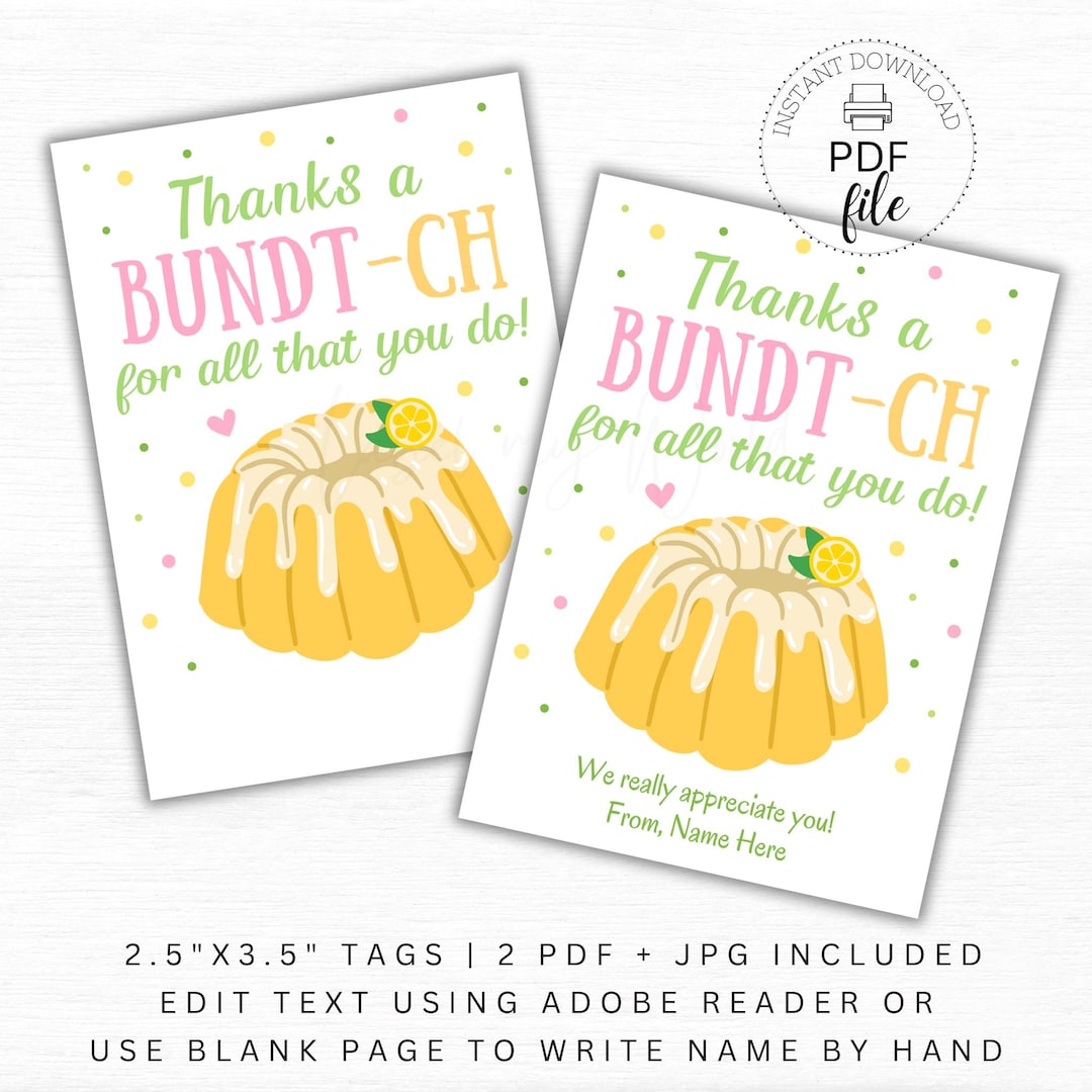 Printable Bundt Cake Appreciation Gift Tag, Thanks a Bundt-ch for All ...