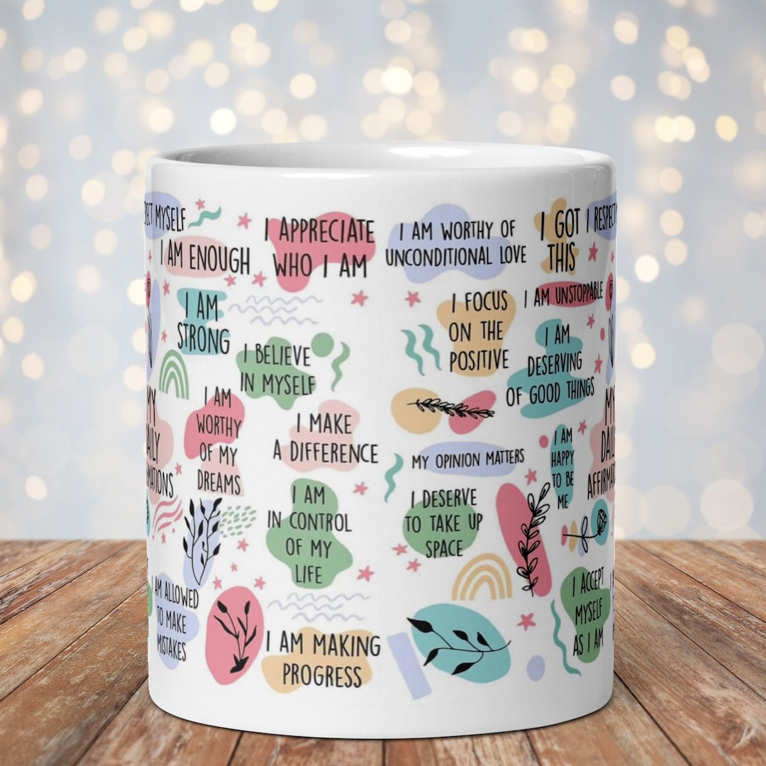 Affirmations Coffee Mug,daily Reminders Motivational Cup,self Care ...