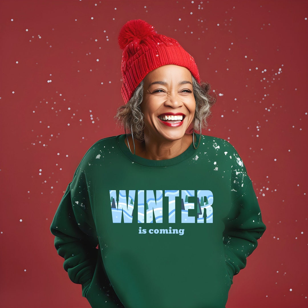 Winter is Coming Sweatshirt, Fall Sweatshirt, Winter Snow Scene ...