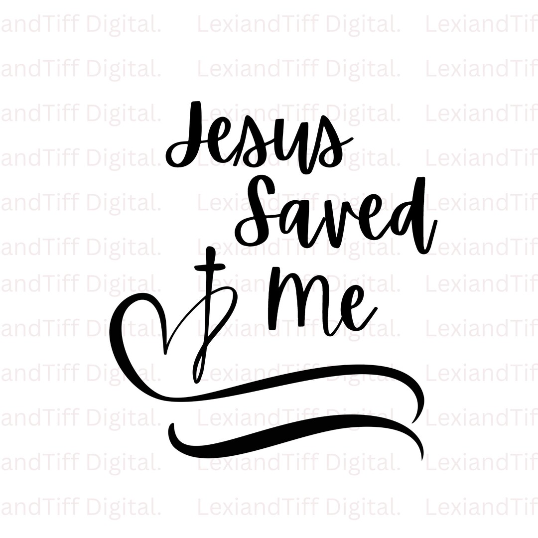 Jesus Saved Me Svg, Christian Svg, Cross Svg, Christian Clip Art - Etsy