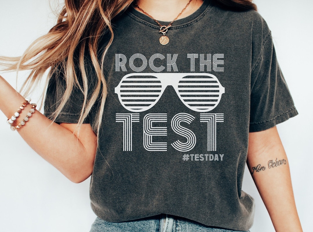 Rock the Test Tshirt, Comfort Colors Tee, Inspirational Tee, Teacher ...
