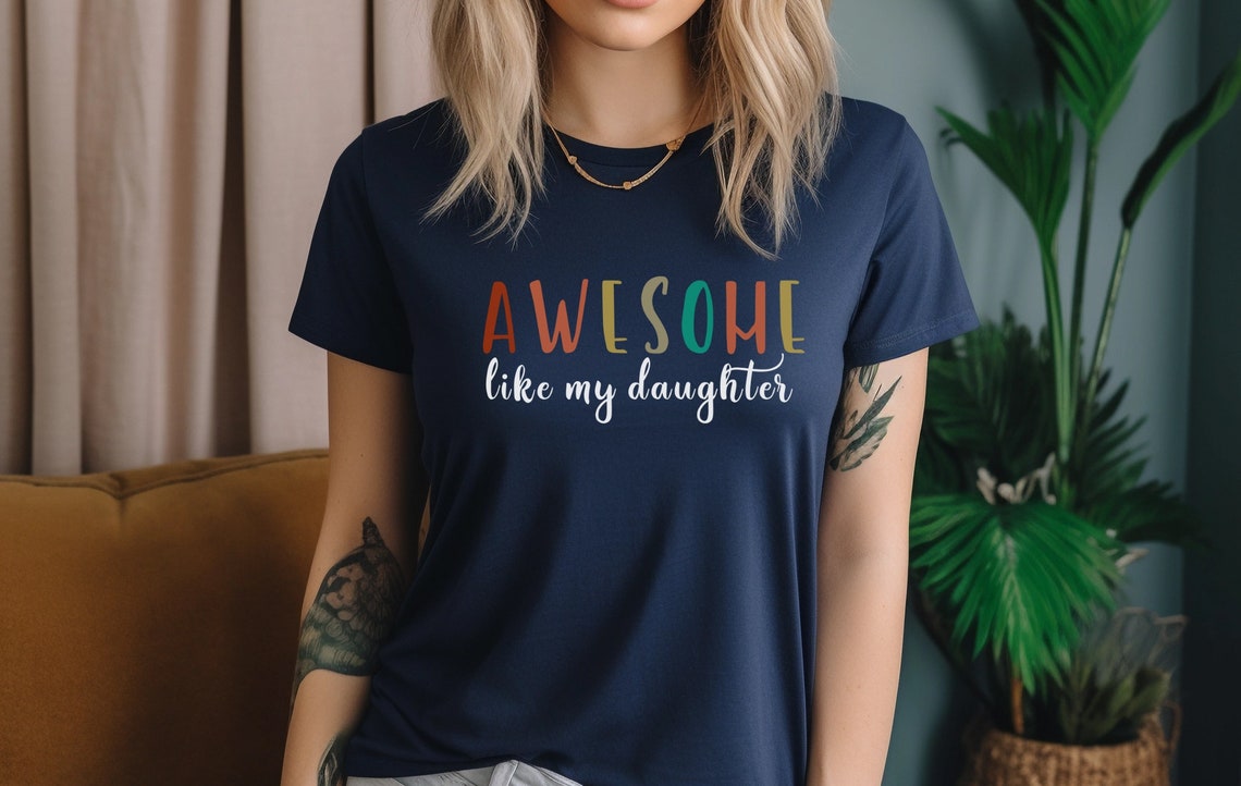 Awesome Like My Daughter T-shirt Fathers Dad Gift Funny - Etsy UK