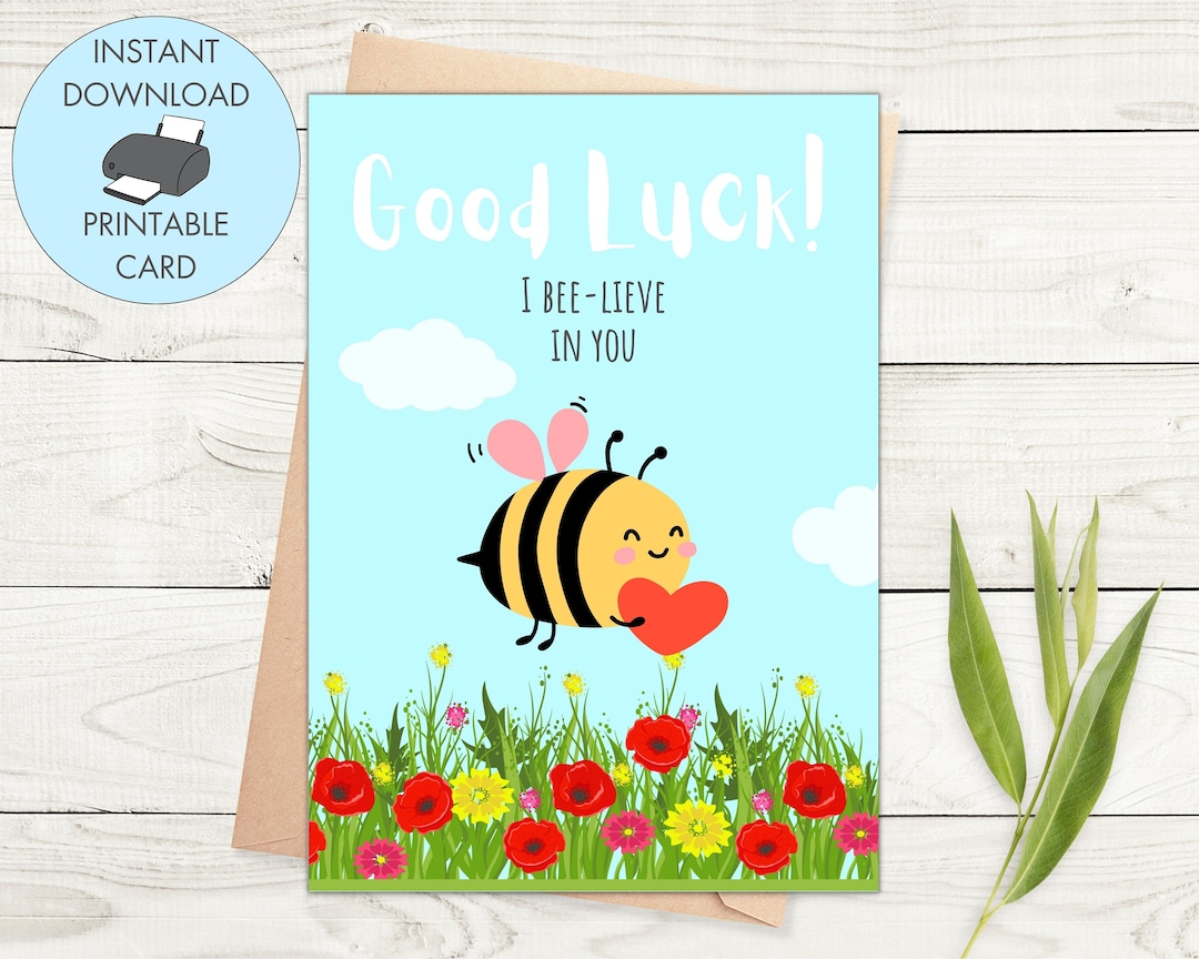 Printable Good Luck Card Bee I Bee-lieve in You Printable - Etsy