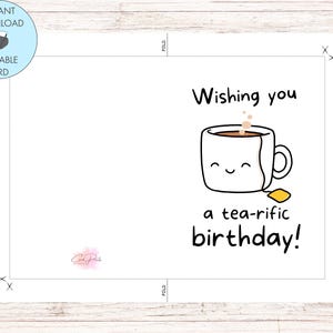Printable Birthday Card Wishing You A Tea-rific Birthday, Funny ...