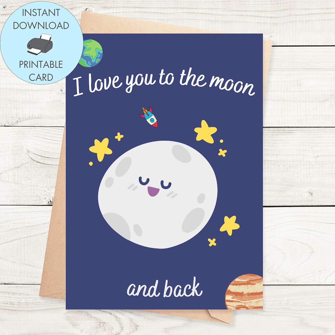 Printable I Love You to the Moon and Back Card, Childrens Card I Love ...
