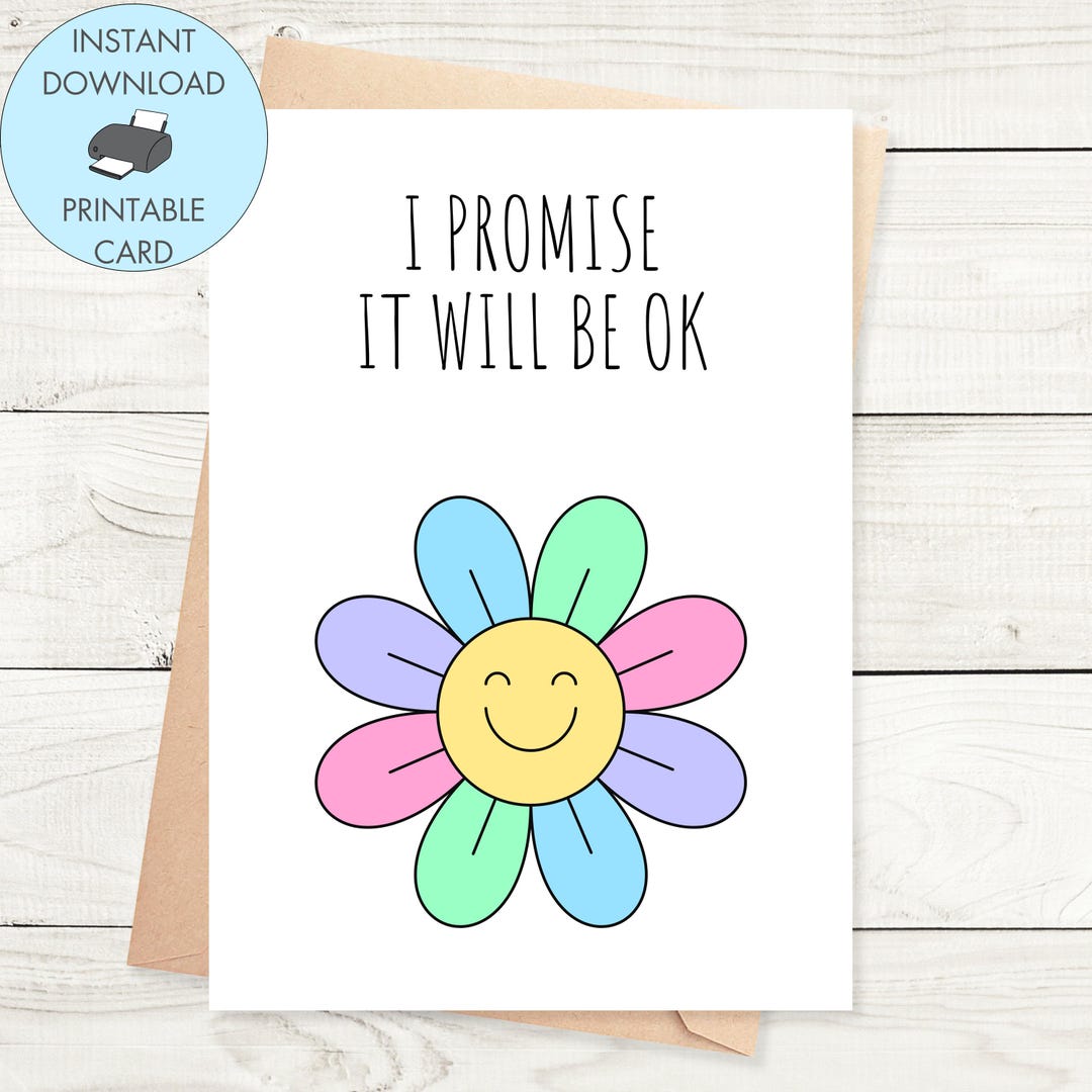 Printable Positivity Card I Promise It Will Be Ok Flower, Instant ...